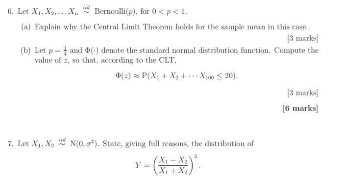 Solved 6. Let X1, X2, ... Xn * Bernoulli(p), for 0 | Chegg.com