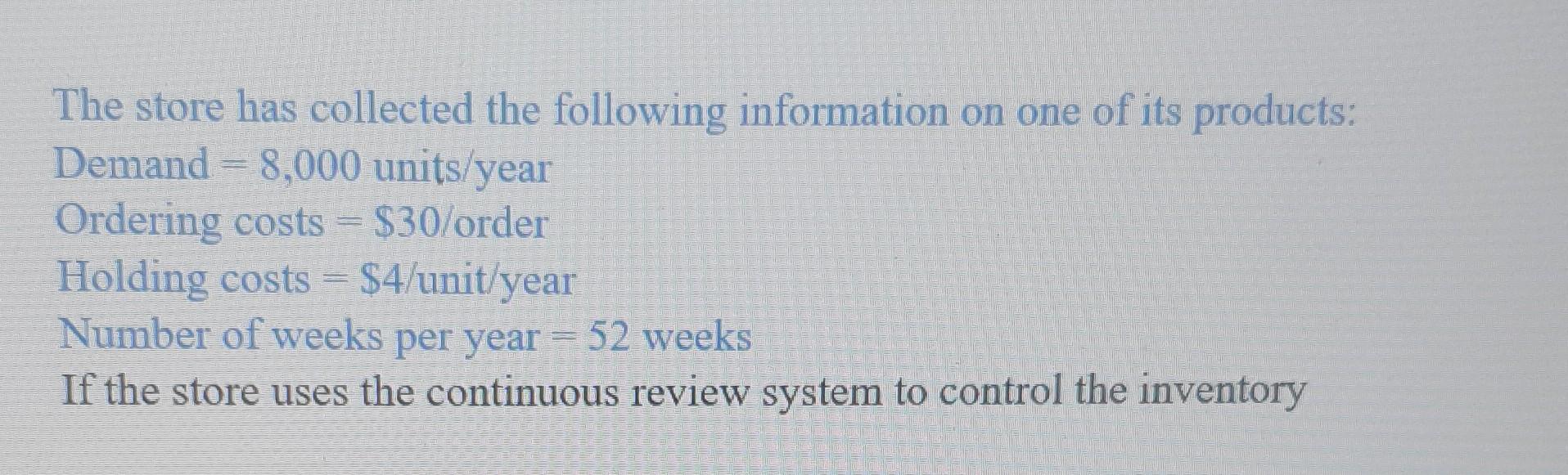 The store has collected the following information on | Chegg.com