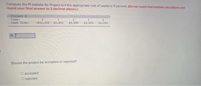 Solved Compute the Pi statistic for Project Q if the | Chegg.com