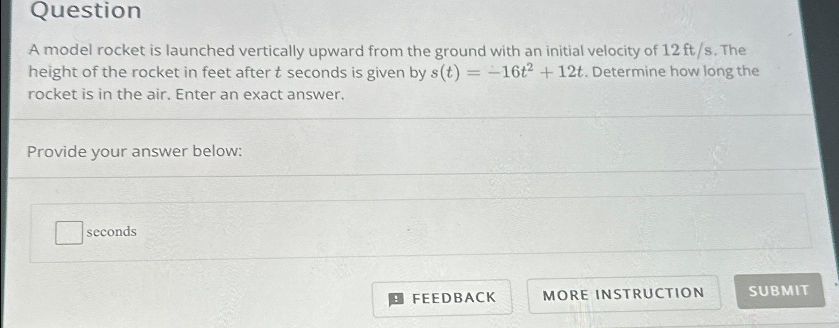 Solved QuestionA model rocket is launched vertically upward | Chegg.com