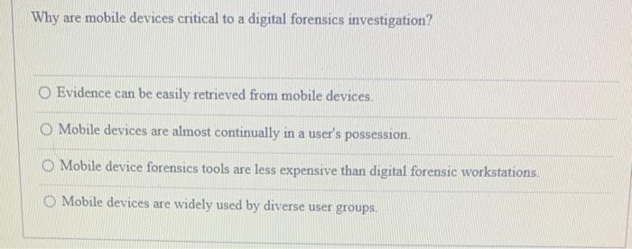 Solved Why are mobile devices critical to a digital | Chegg.com