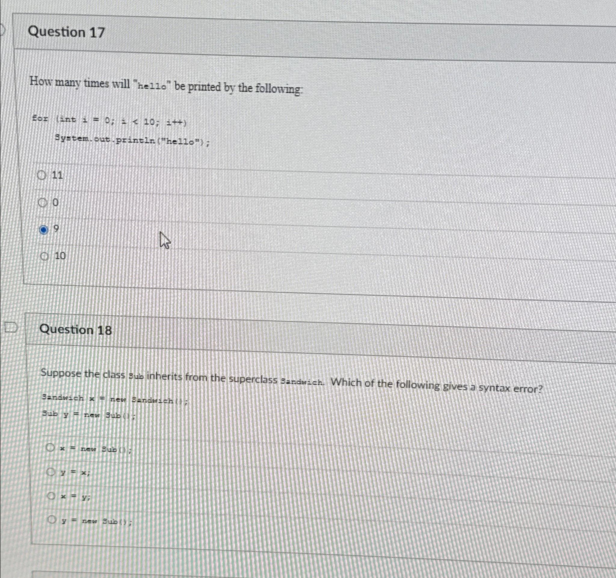 Solved Question 17How many times will "he110" ﻿be printed by | Chegg.com