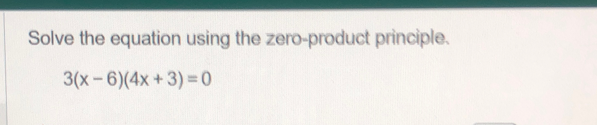 Solved Solve the equation using the zero-product | Chegg.com