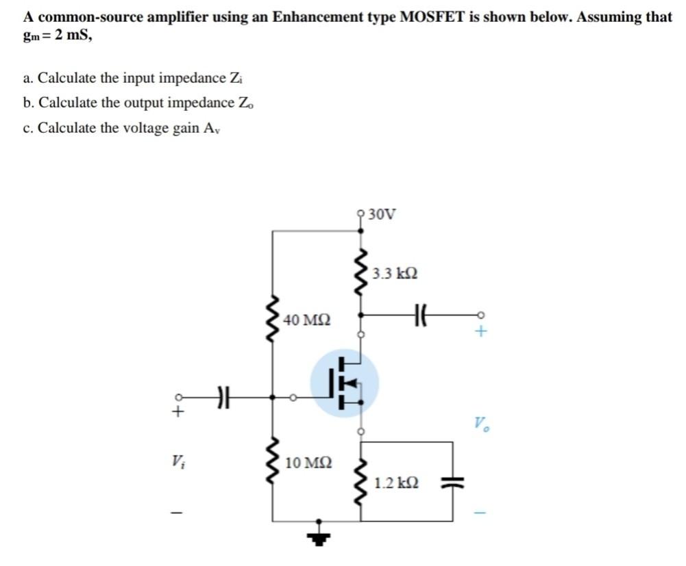 Solved A common-source amplifier using an Enhancement type | Chegg.com