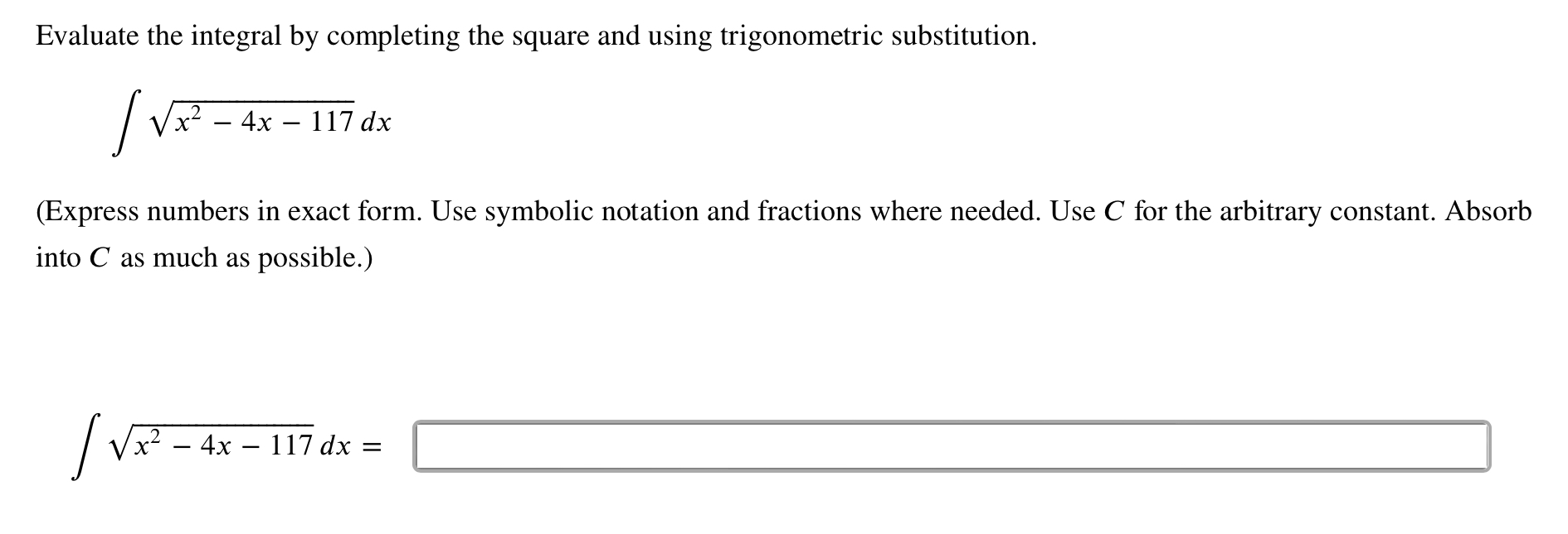 Solved Evaluate the integral by completing the square and | Chegg.com