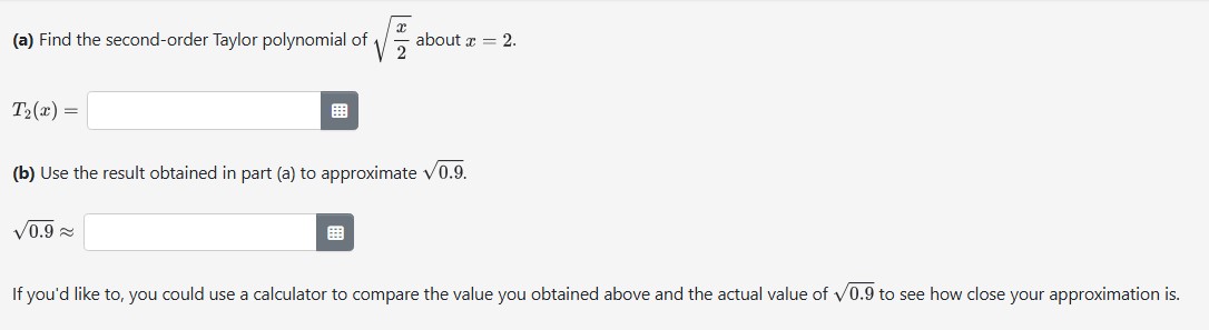 Solved by an EXPERT (a) ﻿Find the second-order Taylor polynomial of x22 | Chegg.com