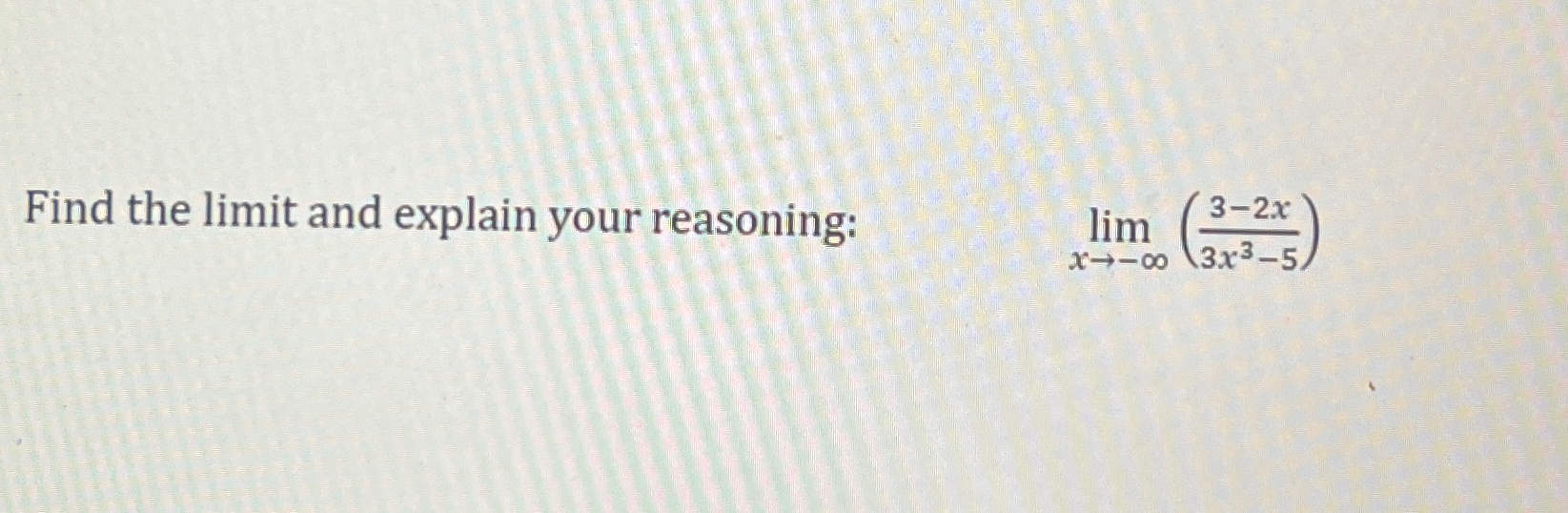 Solved Find the limit and explain your | Chegg.com