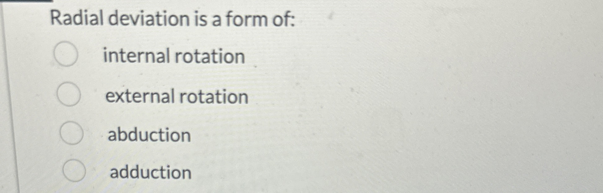 Solved Radial deviation is a form of:internal | Chegg.com