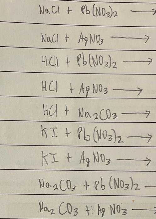 Solved NaCl+Pb(NO3)2 NaCl+AgNO3 HCl+Pb(NO3)2 HCl+AgNO3 | Chegg.com