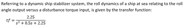 Solved Referring to a dynamic ship stabilizer system, the | Chegg.com