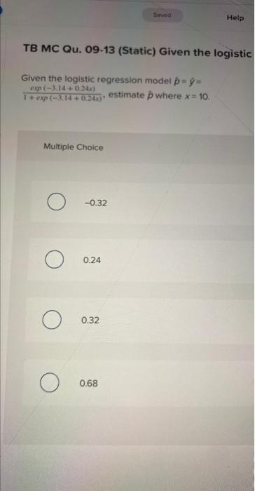 Solved Given the logistic regression model p^=y^= | Chegg.com