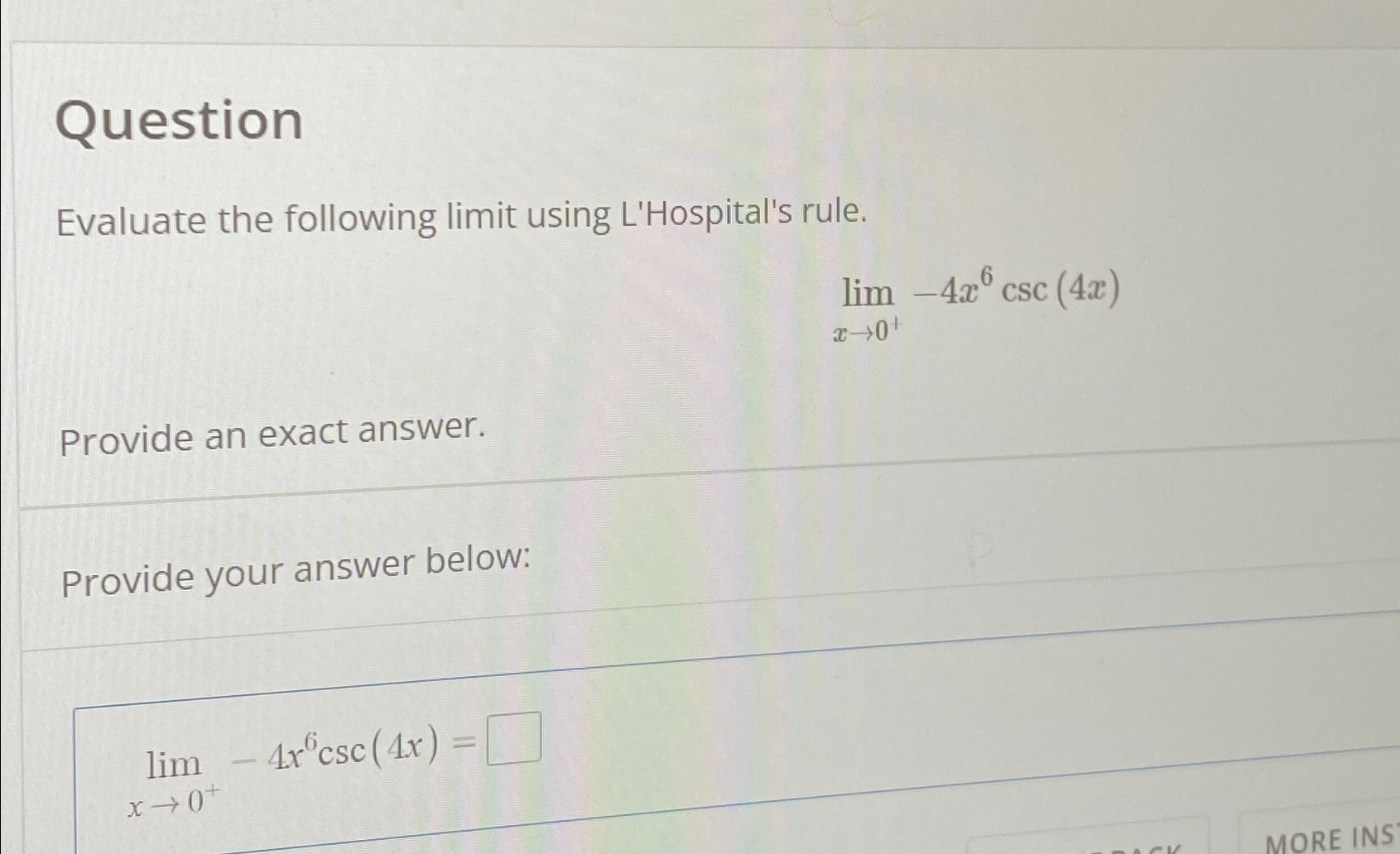Solved QuestionEvaluate the following limit using | Chegg.com
