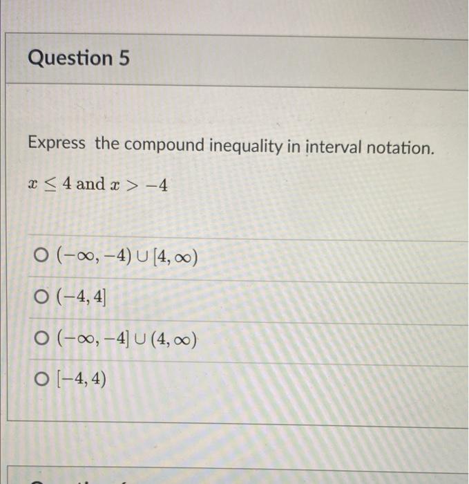 Solved Question 5 Express the compound inequality in | Chegg.com