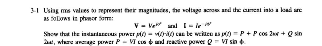 Solved 3-2 In Problem 3-1, V=120 V and I=e−j30∘A. (a) Plot | Chegg.com