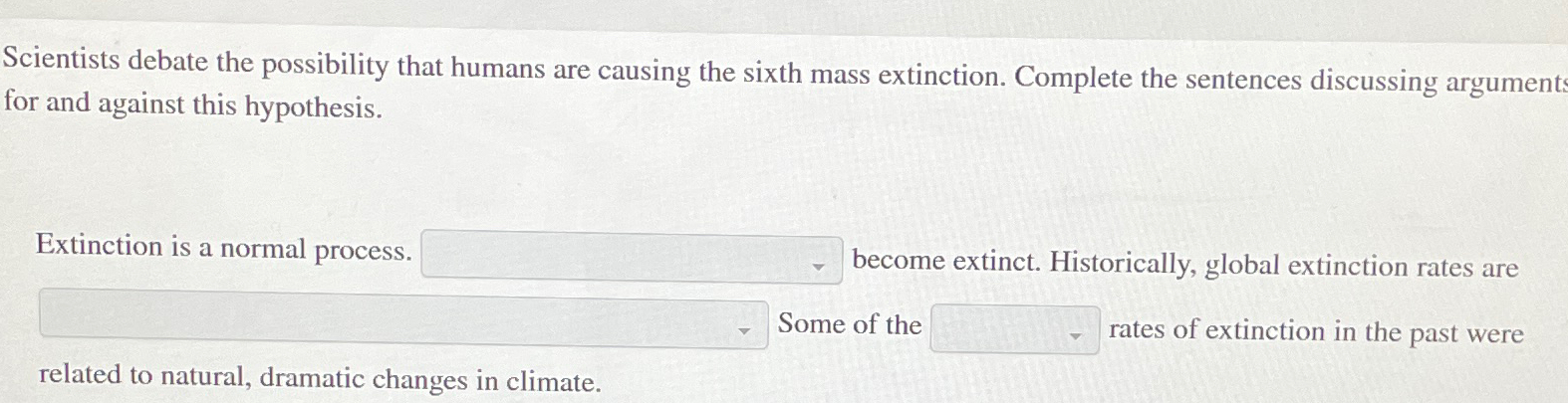 Solved Scientists debate the possibility that humans are | Chegg.com