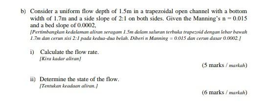 Solved b) Consider a uniform flow depth of 1.5m in a | Chegg.com