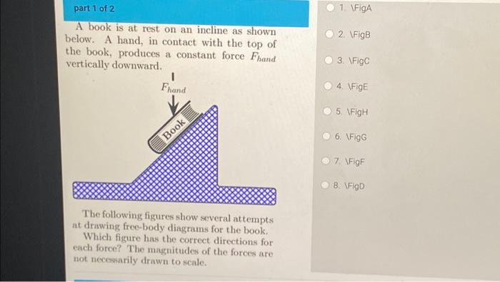 Solved A book is at rest on an incline as shown below. A | Chegg.com