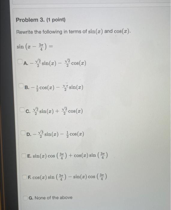 Solved Rewrite the following in terms of sin(x) and cos(x). | Chegg.com