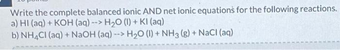 Solved Write the complete balanced ionic AND net ionic | Chegg.com