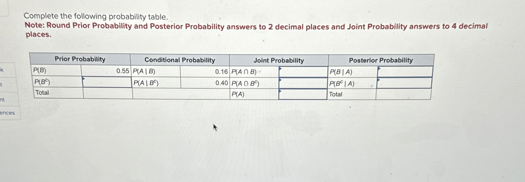 Solved Complete the following probability table.Note: Round | Chegg.com