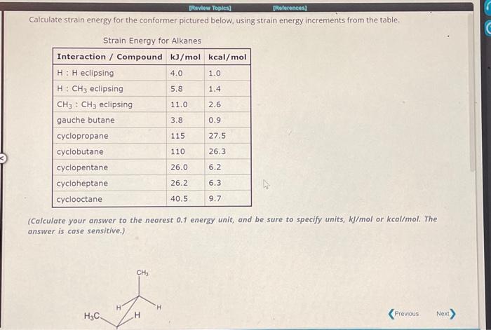 Solved Calculate strain energy for the conformer pictured | Chegg.com