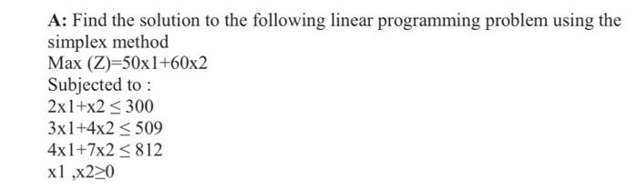 Solved A: Find the solution to the following linear | Chegg.com