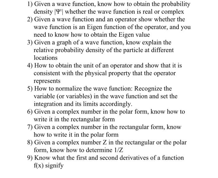 Solved 1) Given a wave function, know how to obtain the | Chegg.com