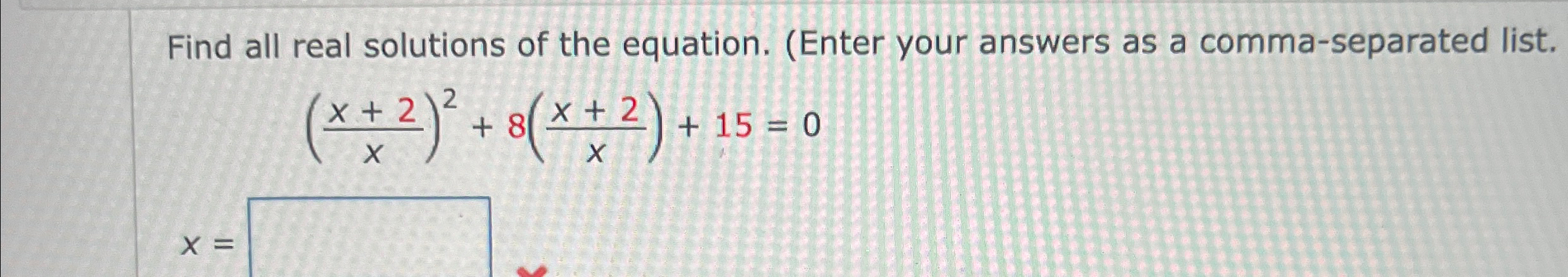 Solved Find all real solutions of the equation. (Enter your | Chegg.com