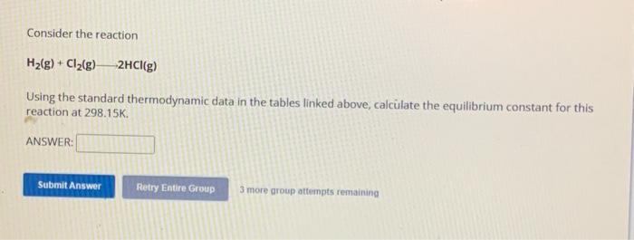 Solved Consider the reaction H2( g)+Cl2( g) 2HCl(g) Using | Chegg.com