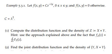 Solved Example 5.3.1. ﻿Let f(x,y)=Ce-λy,0≤x≤y; and f(x,y)=0 | Chegg.com