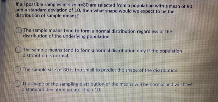 Solved If all possible samples of size n=30 are selected | Chegg.com