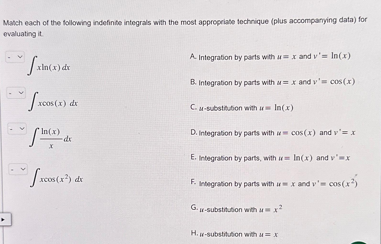 Solved Match each of the following indefinite integrals with | Chegg.com