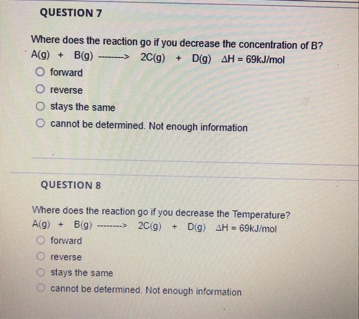 Solved Where does the reaction go if you decrease the | Chegg.com
