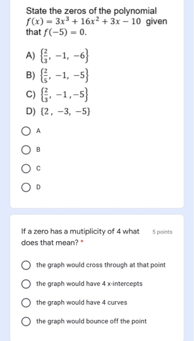 Solved State the zeros of the polynomial f(x) = 3x3 + 16x2 + | Chegg.com