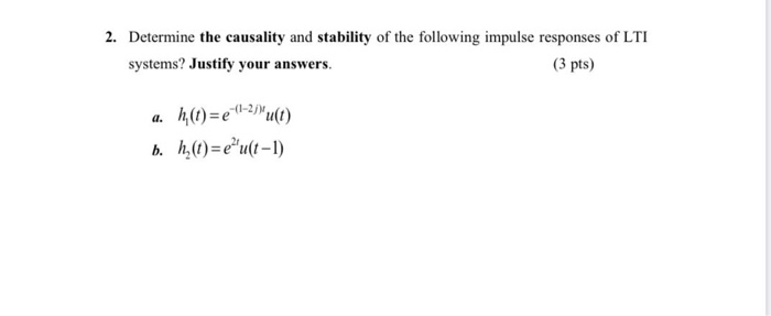Solved 2. Determine the causality and stability of the | Chegg.com