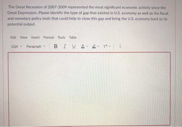 Solved The Great Recession of 2007-2009 represented the most | Chegg.com