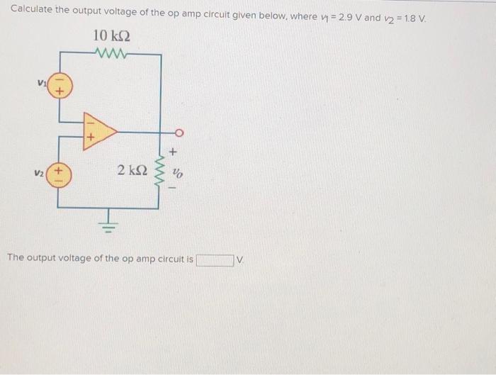 Solved Calculate the output voltage of the op amp circuit | Chegg.com