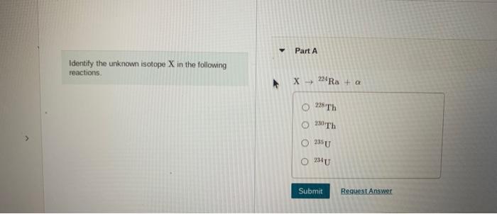 Solved Identify the unknown isotope X in the following | Chegg.com
