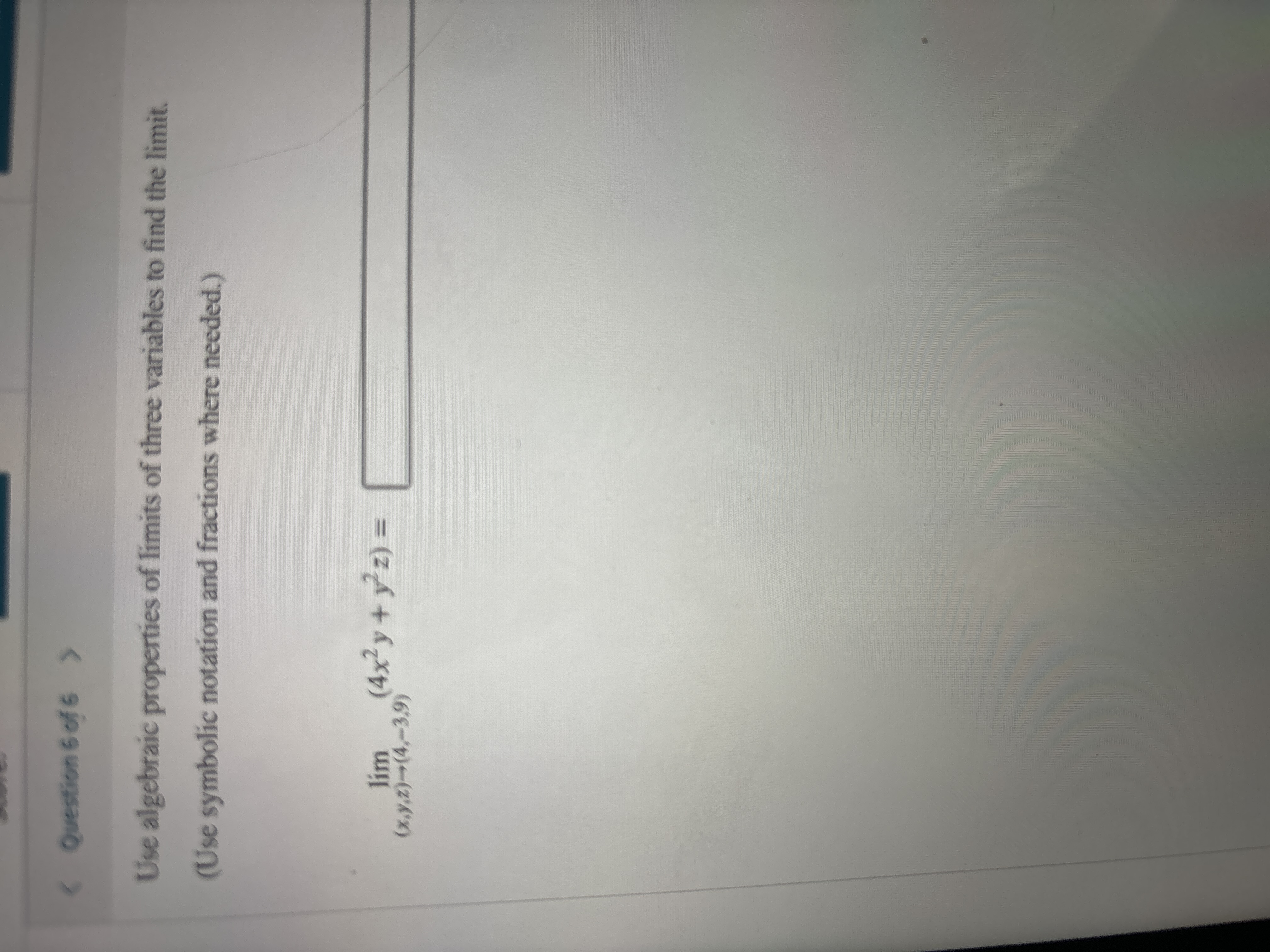 Solved Use algebraic properties of limits of three variables | Chegg.com