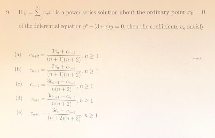 Solved 9. If y=∑n=0∞cnxn is a power series solution about | Chegg.com