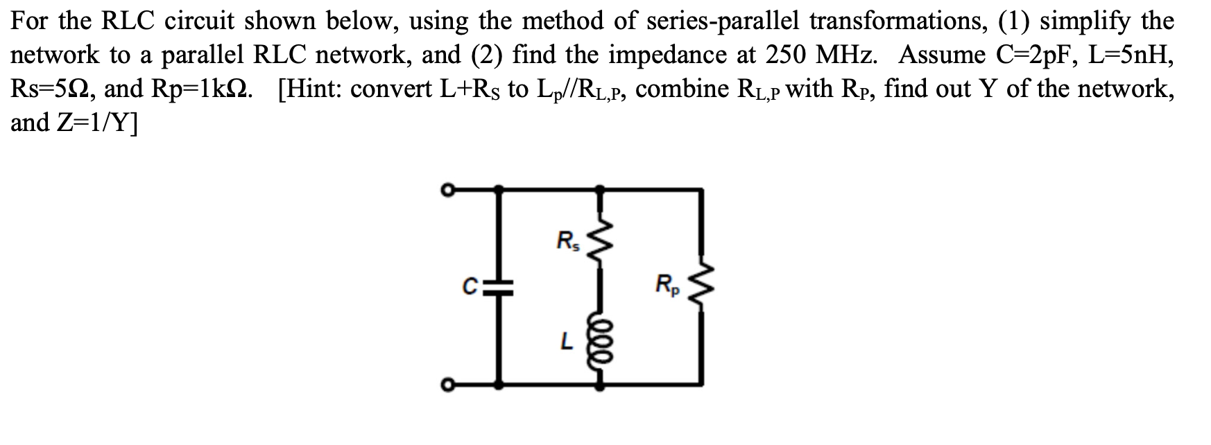 Solved For the RLC circuit shown below, using the method of | Chegg.com