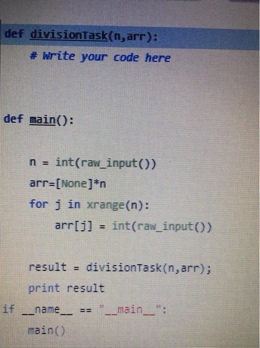 Solved Complete The Function Divisiontask In Python2 