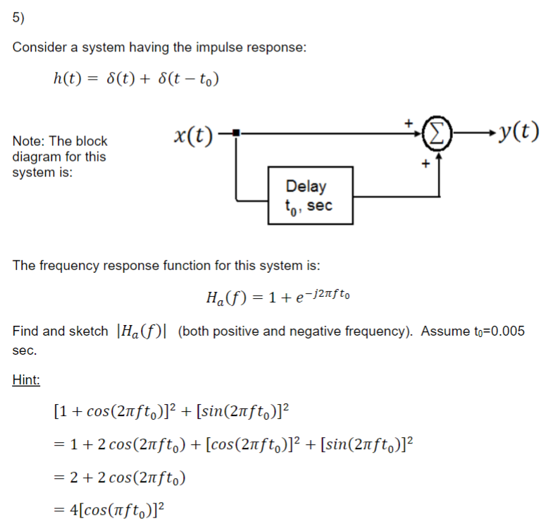 Consider a system having the impulse | Chegg.com