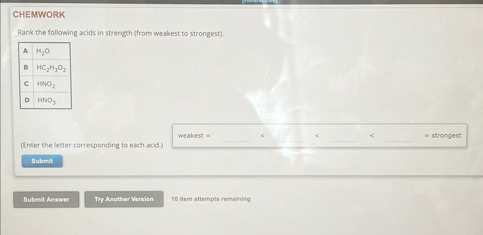 Solved CHEMWORKRank the following acids in strength (from | Chegg.com