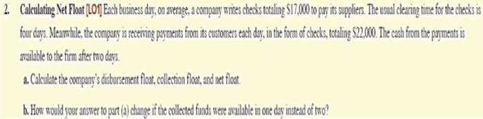 Solved 2. Calculating Net Float (L01] Each business day, on | Chegg.com