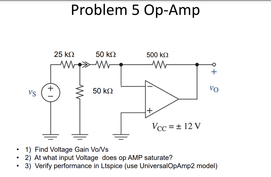 Solved Problem 5 ﻿Op-AmpFind Voltage Gain Vo/VsAt what input | Chegg.com