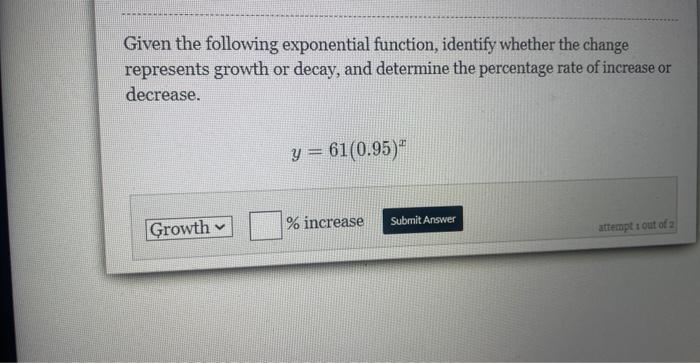 Solved Given the following exponential function, identify | Chegg.com