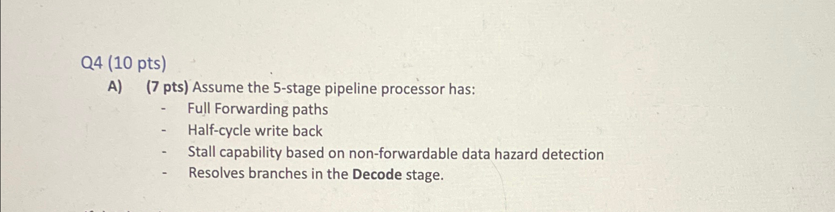 Solved Q4 (10 ﻿pts)A) (7 ﻿pts) ﻿Assume the 5-stage pipeline | Chegg.com