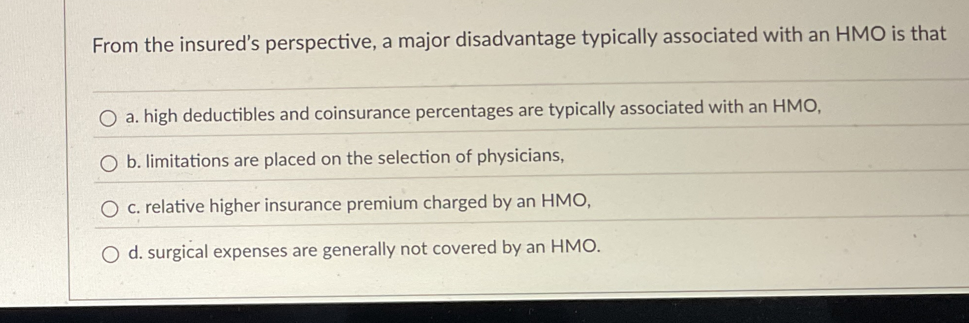 Solved From the insured's perspective, a major disadvantage | Chegg.com
