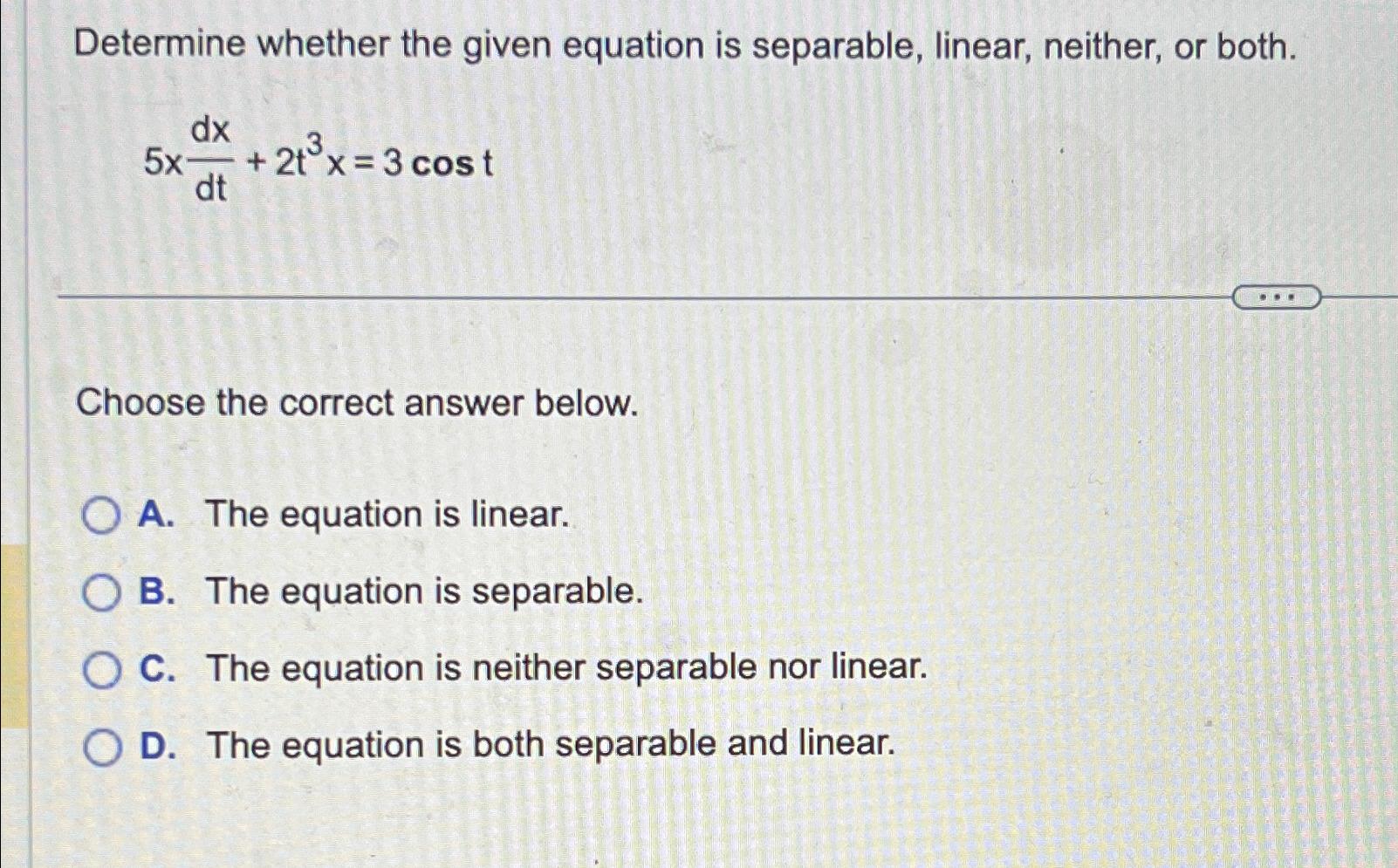 Solved Determine Whether The Given Equation Is Separable